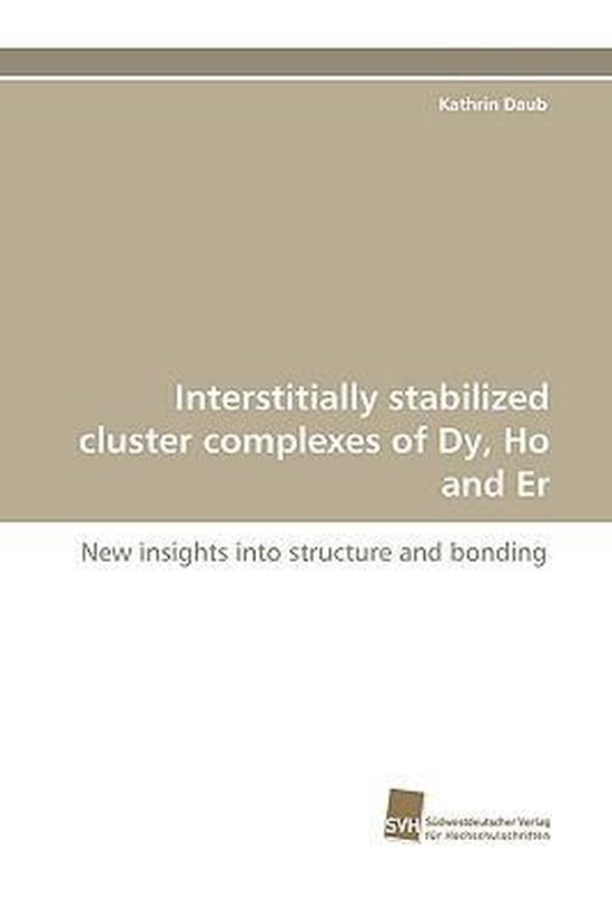 Interstitially Stabilized Cluster Complexes of Dy, Ho and Er ...