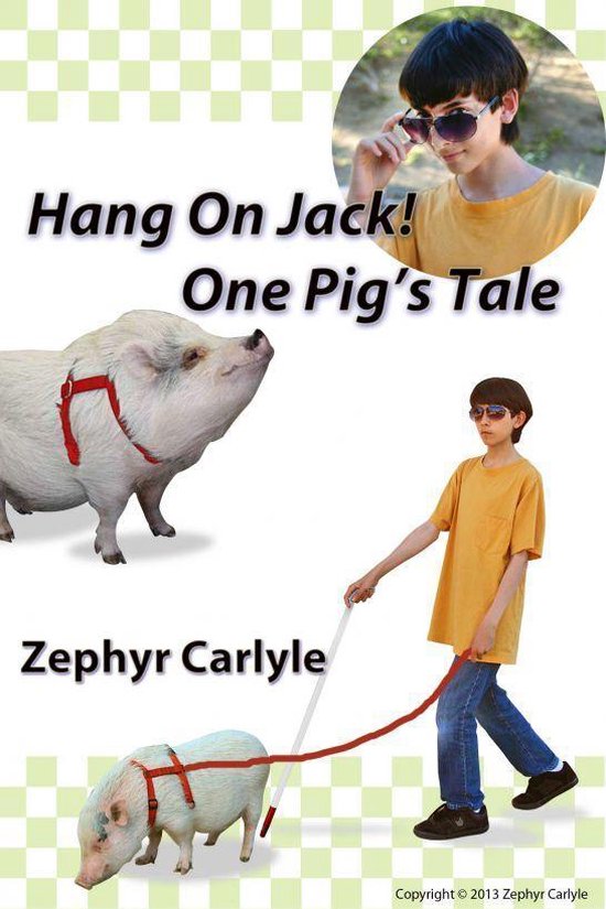 Hang On Jack: One Pig's Tale (ebook), Zephyr Carlyle | 9781301171958 ...