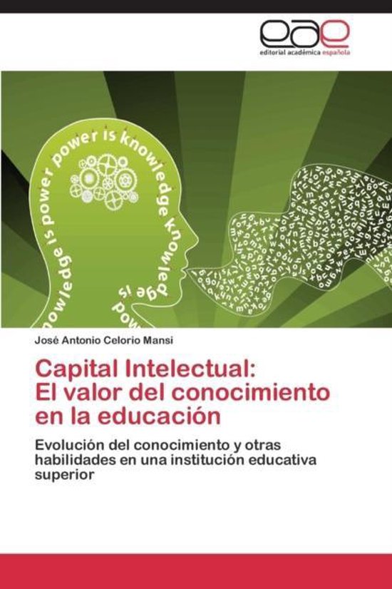 Capital Intelectual: El valor del conocimiento en la educación ...