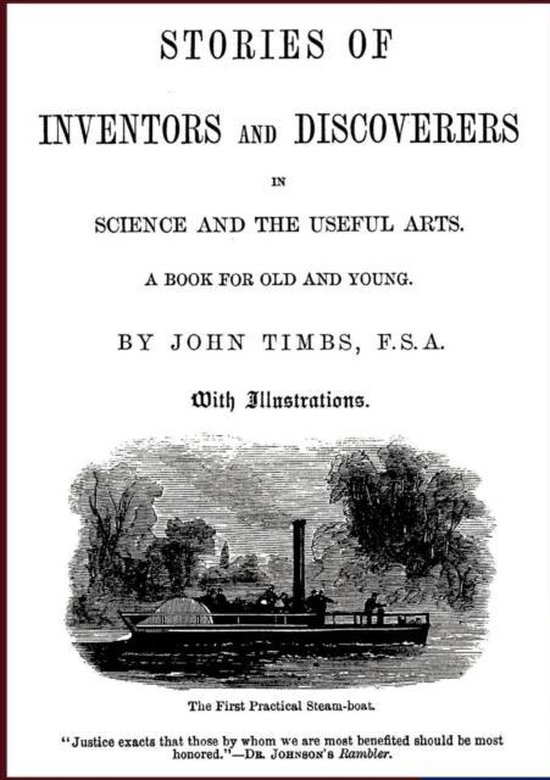 Stories of Inventors and Discoverers in Science and the Useful Arts ...