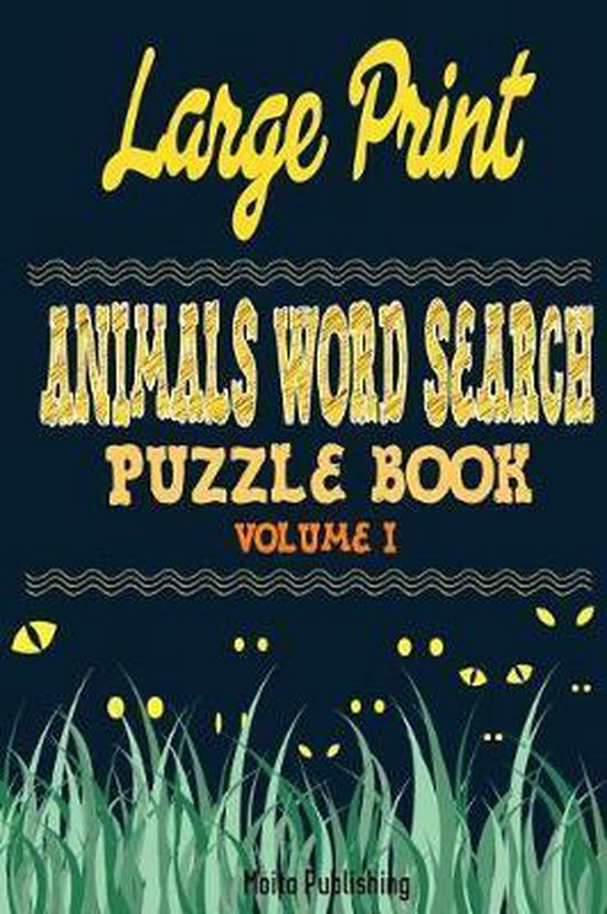 Large Print Animals Word Search Puzzle Book Volume I, Moito Publishing ...