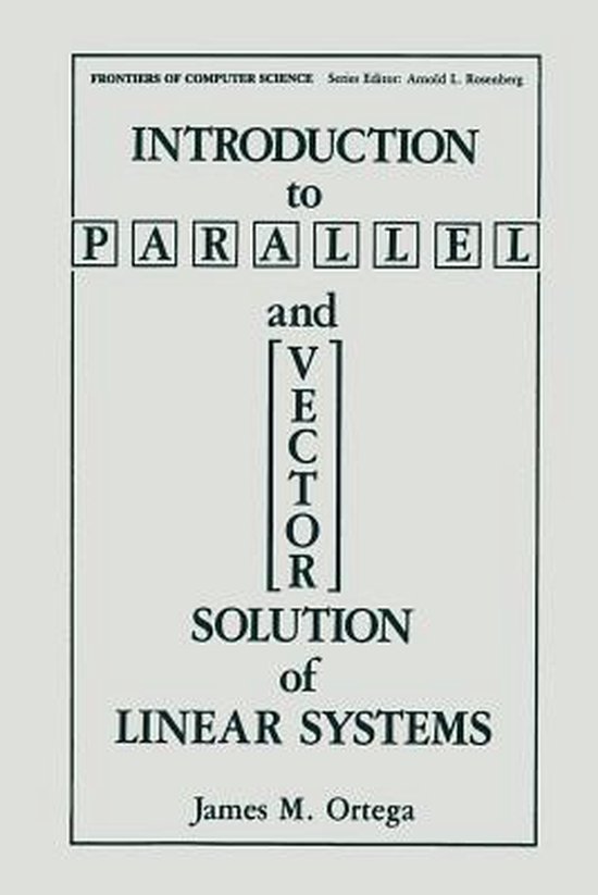 Introduction to Parallel and Vector Solution of Linear Systems ...
