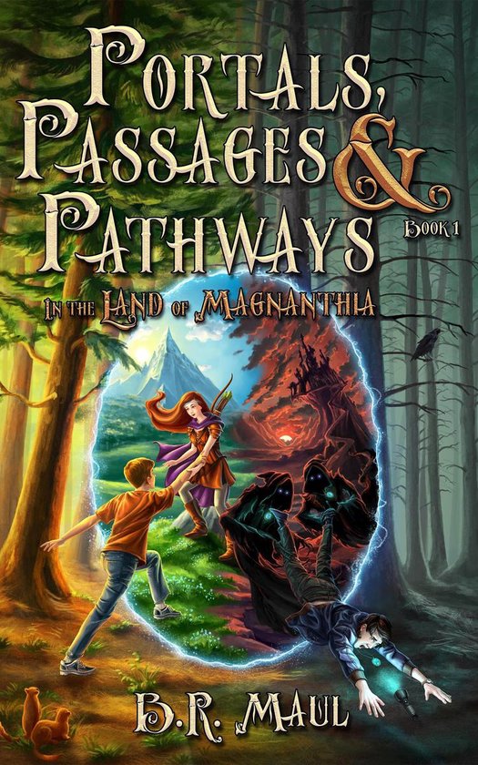 Portals, Passages & Pathways (Book 1: In the Land of Magnanthia) (ebook ...