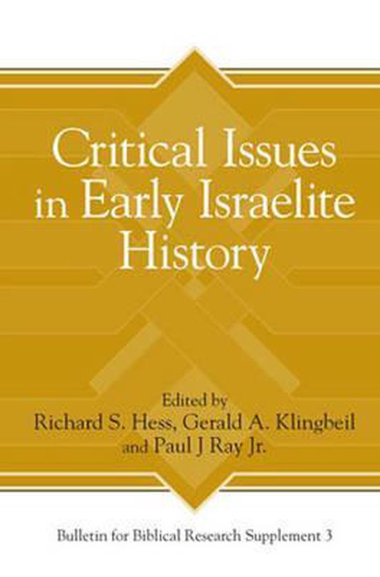 Bulletin for Biblical Research Supplement- Critical Issues in Early ...