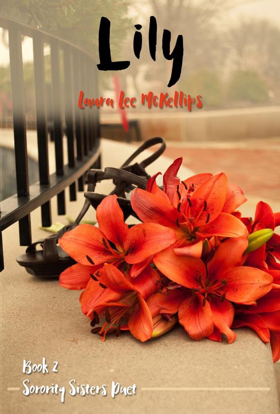 Sorority Sisters Duet - Lily (ebook), Laura Lee Mckellips | 9781310945007 | Boeken | bol