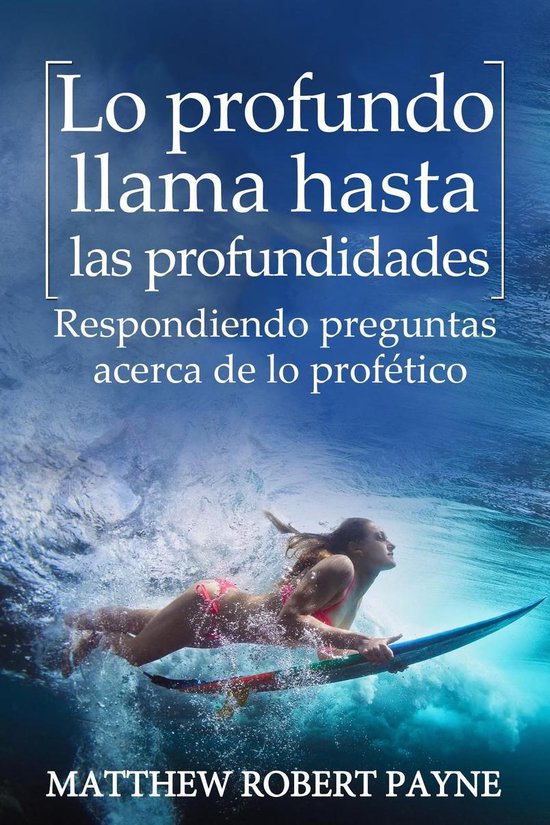 Lo profundo llama hasta las profundidades (ebook), Matthew Robert Payne |... | bol
