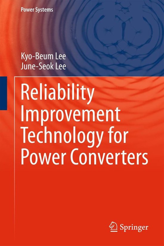 Power Systems - Reliability Improvement Technology for Power Converters ...