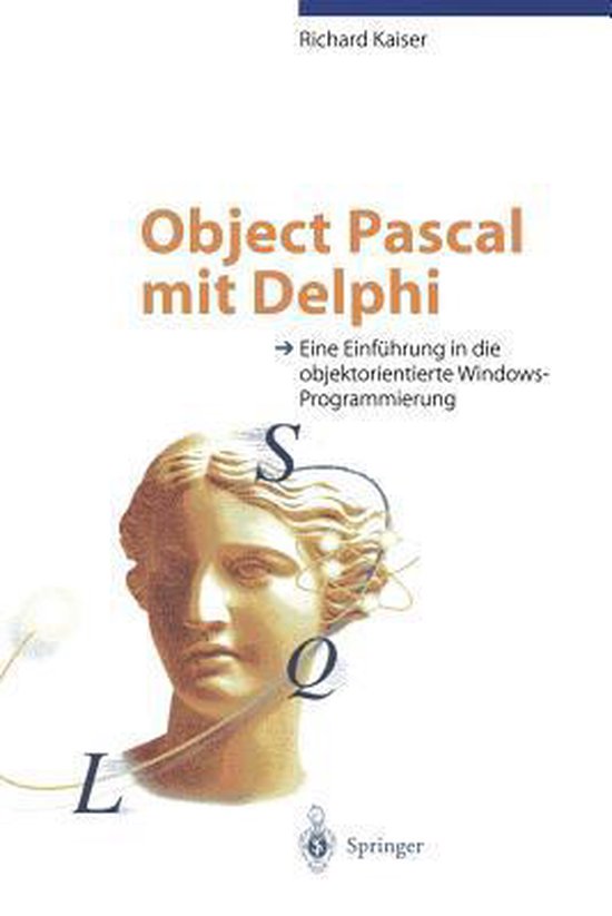 Object Pascal Mit Delphi | 9783540603405 | Richard Kaiser | Boeken | bol.com