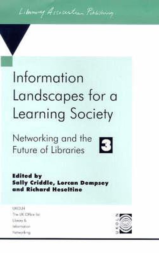 Information Landscapes for a Learning Society, Sally Criddle ...