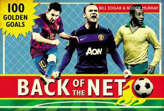 Back of the Net, Bill Edgar | 9780224091602 | Boeken | bol.com