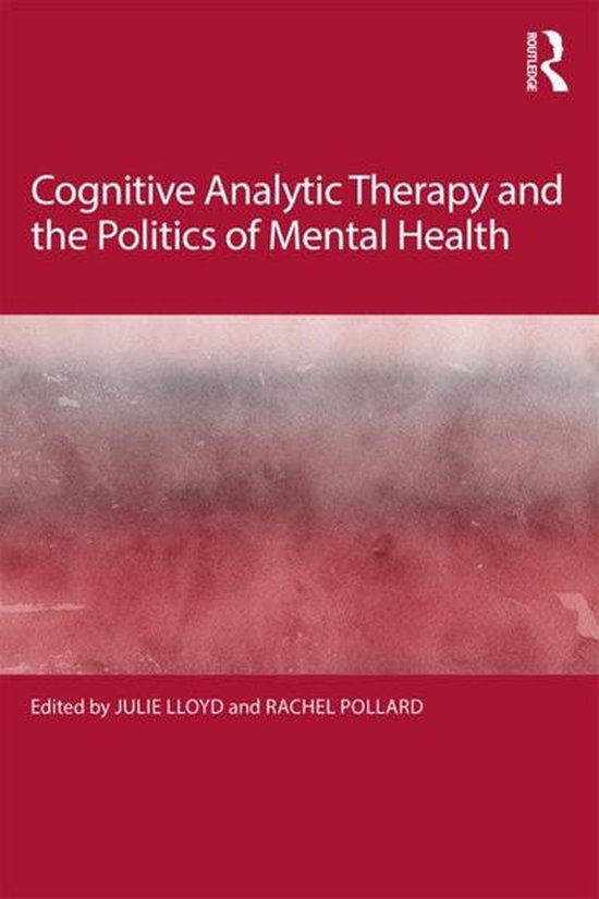 Cognitive Analytic Therapy and the Politics of Mental Health (ebook ...