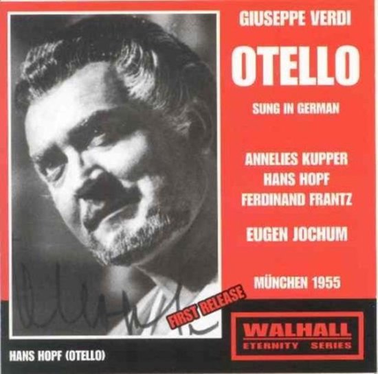 Verdi: Otello (Munich December 1955), Annelies Kupper Hans Hopf | CD ...