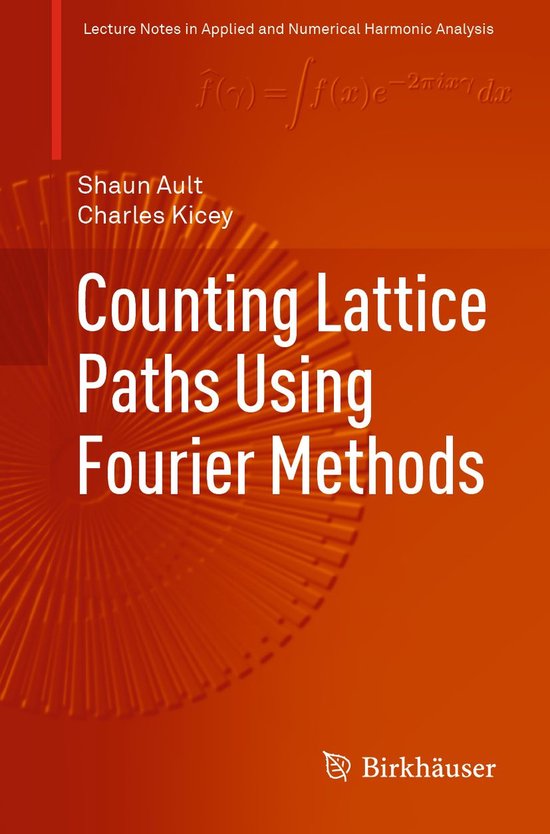 Applied and Numerical Harmonic Analysis - Counting Lattice Paths Using Fourier... | bol.com
