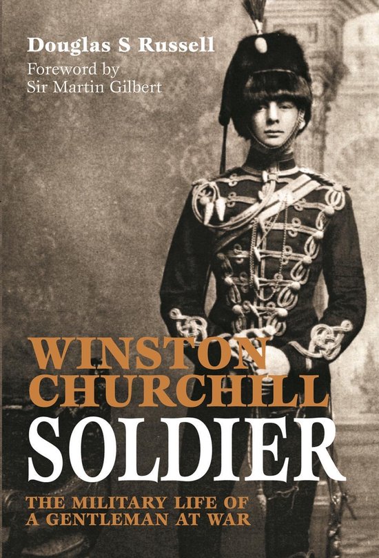 Winston Churchill Soldier (ebook), Douglas S. Russell | 9781844862047 ...