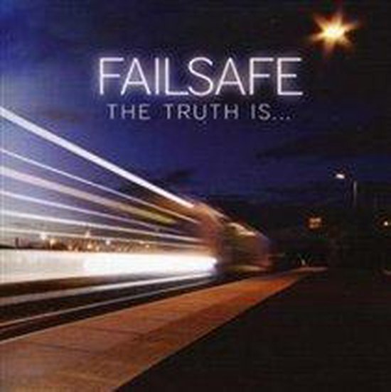 Truth Is, Failsafe | CD (album) | Muziek | bol