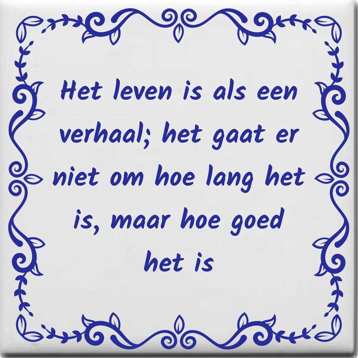 bol.com | Wijsheden tegeltje met spreuk over Levensspreuken: Het leven is als een verhaal het...