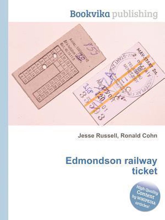 Edmondson Railway Ticket, Jesse Russell | 9785510751864 | Boeken | bol