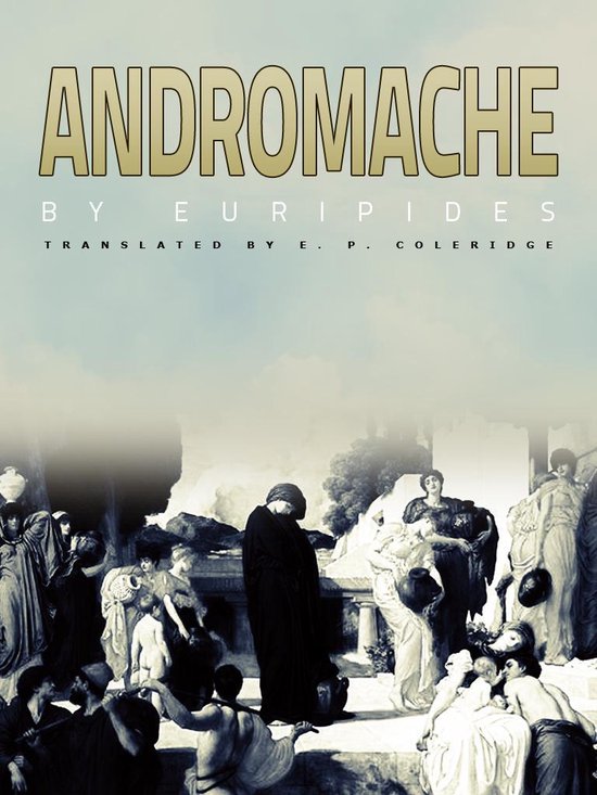 Andromache (ebook), Euripides | 1230000021135 | Boeken | bol.com