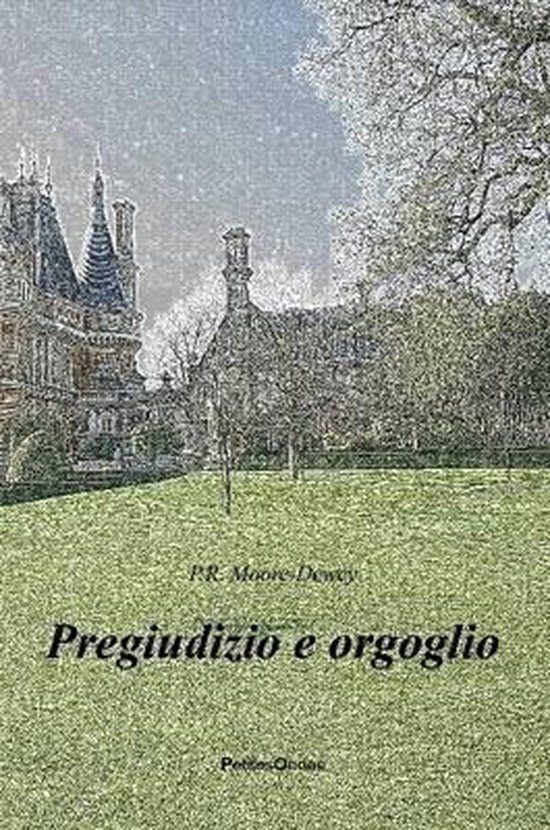 Pregiudizio E Orgoglio, P. R. Moore-Dewey | 9781471600166 | Boeken | bol