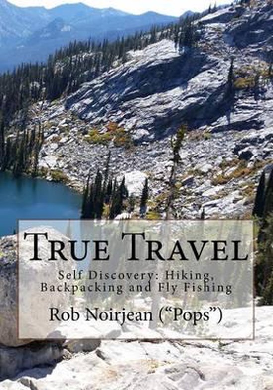 True Travel | 9781540708502 | Rob Noirjean | Boeken | bol