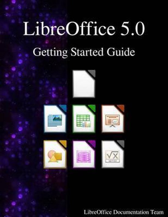 LibreOffice 5.0 Getting Started Guide | 9789888406159 | Libreoffice ...