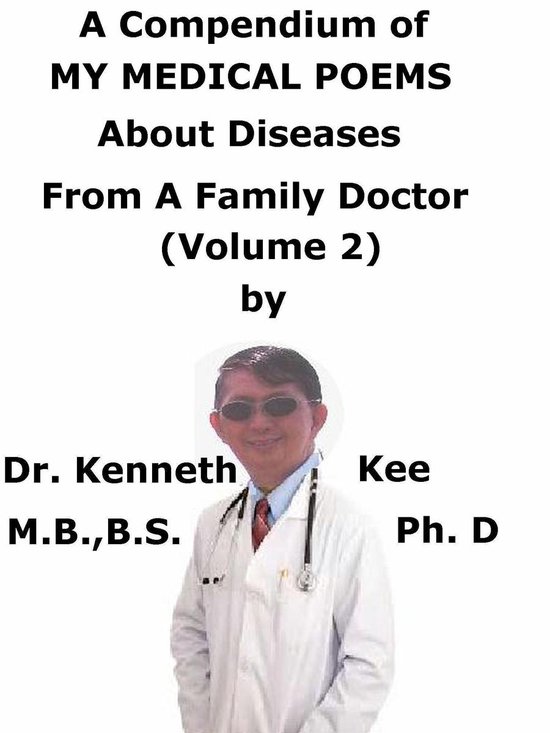 A Compendium Of My Medical Poems About Diseases From A Family Doctor ...