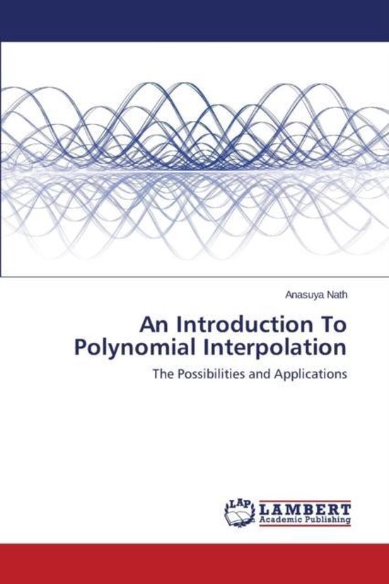 An Introduction To Polynomial Interpolation | 9783659781759 | Nath ...