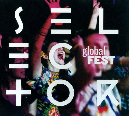 Globalfest Selector, various artists | CD (album) | Muziek | bol.com