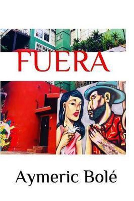 Fuera, Aymeric Bole | 9781792780950 | Boeken | bol.com
