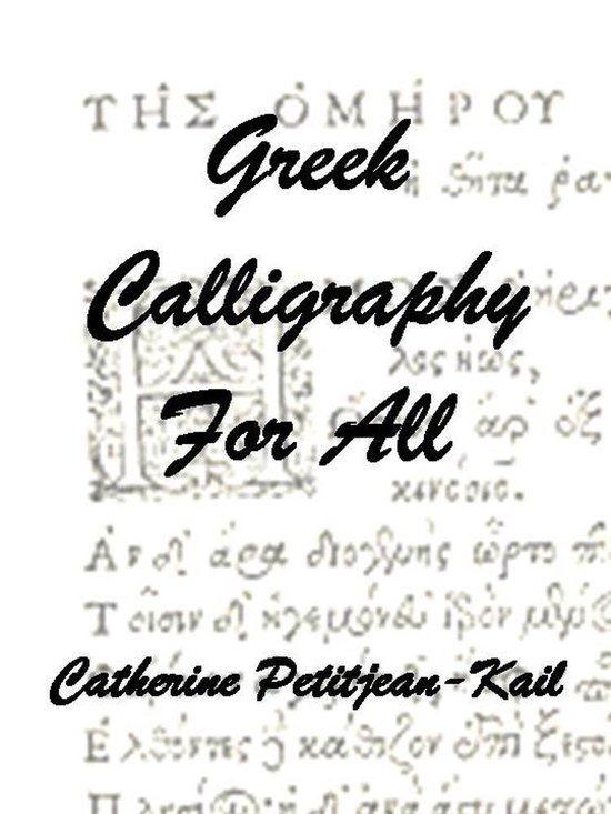 Greek Calligraphy (ebook), Catherine Petitjean-Kail | 1230000326247 ...