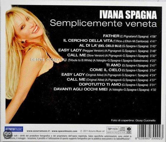 Ivana Spagna - Semplicemente Veneta, Ivana Spagna | CD (album) | Muziek ...