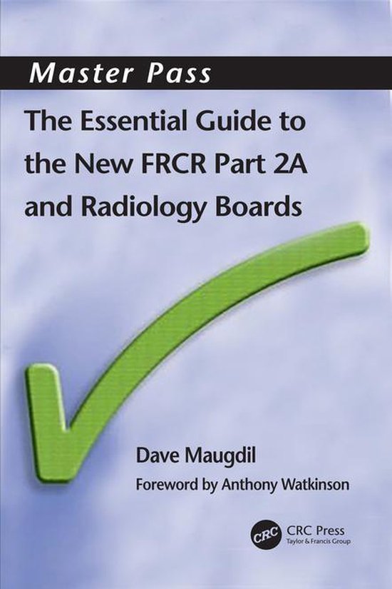 The Essential Guide to the New FRCR (ebook), Anthony Watkinson ...