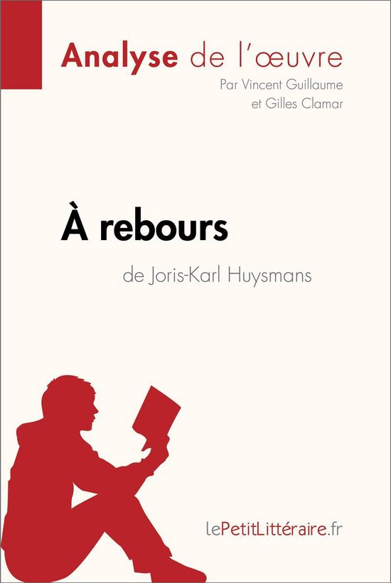 Fiche de lecture - À rebours de Joris-Karl Huysmans (Analyse de l ...