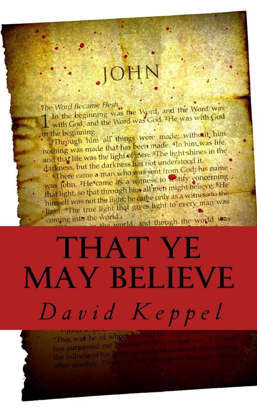 That Ye May Believe (ebook), David Keppel | 1230001946925 | Boeken | bol.com