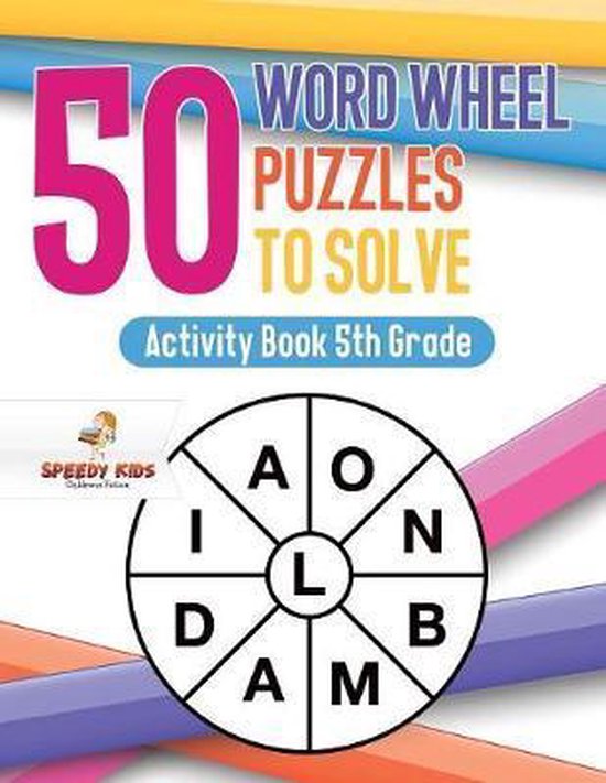 50 Word Wheel Puzzles to Solve, Speedy Kids | 9781541936898 | Boeken ...