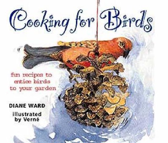 Cooking for Birds, Diane Ward | 9781770070769 | Boeken | bol