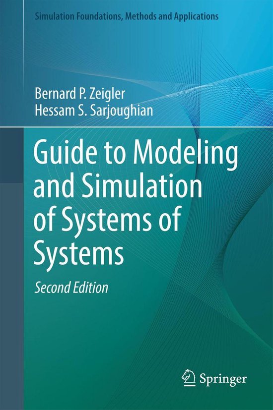 Simulation Foundations, Methods and Applications - Guide to Modeling and Simulation of... | bol
