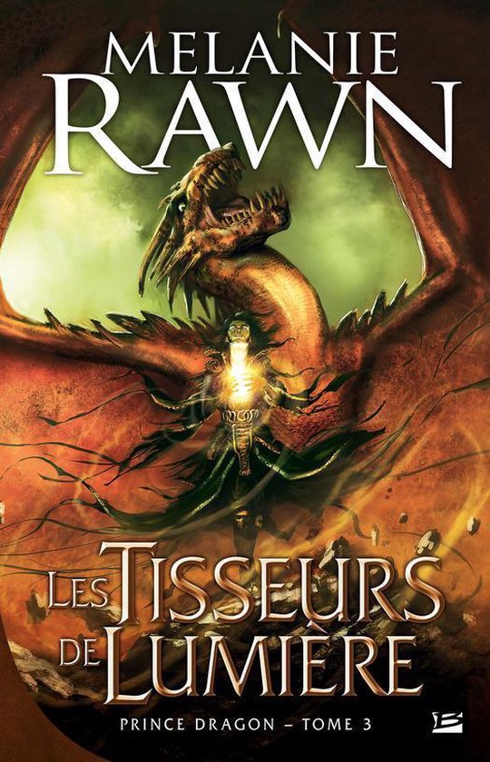 Prince Dragon 3 - Les Tisseurs de lumière (ebook), Melanie Rawn ...