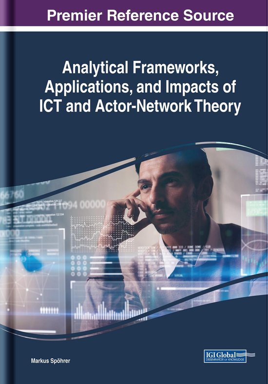 Analytical Frameworks, Applications, and Impacts of ICT and Actor ...
