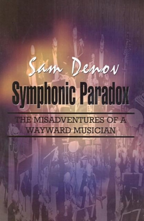 Symphonic Paradox, Sam Denov | 9780759675445 | Boeken | bol.com