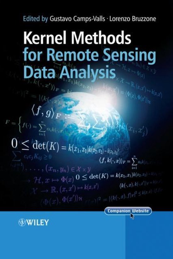 Kernel Methods for Remote Sensing Data Analysis | 9780470722114 | G ...