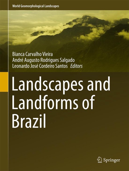 World Geomorphological Landscapes - Landscapes and Landforms of Brazil ... World Geomorphological Landscapes - Landscapes and Landforms of Brazil ...