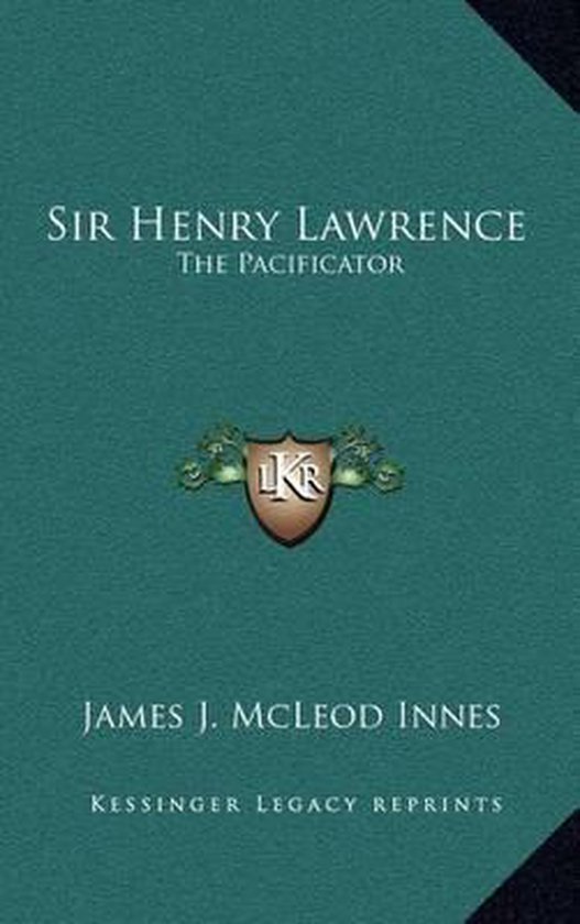 Sir Henry Lawrence, James J McLeod Innes | 9781163551318 | Boeken | bol.com