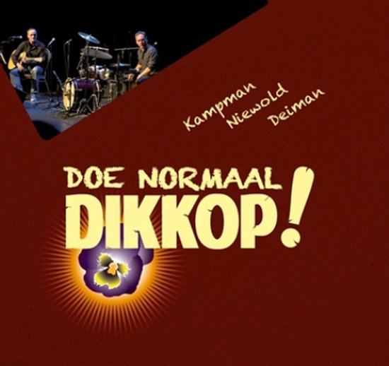 Kampman, Niewold & Deiman - Doe Normaal Dikkop! (CD), Kampman, Niewold ...