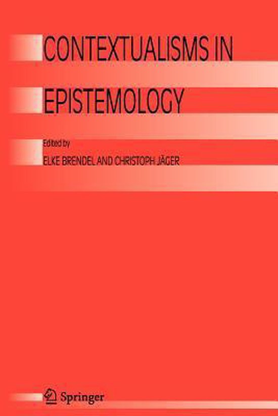 Contextualisms in Epistemology | 9789048168132 | Elke Brendel | Boeken ...