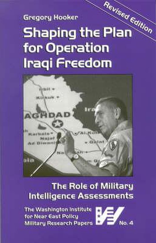 Shaping the Plan for Operation Iraqi Freedom | 9780944029985 | Gregory ...