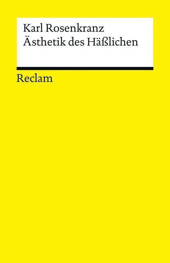 Ästhetik des Häßlichen, Karl Rosenkranz | 9783150192986 | Boeken | bol.com