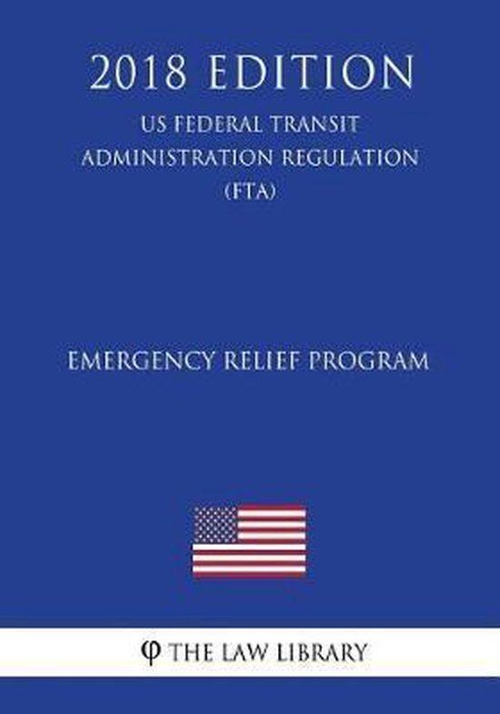 Emergency Relief Program (Us Federal Transit Administration Regulation ...