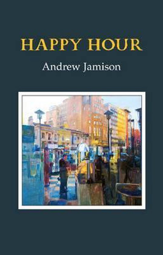 Happy Hour, Andrew Jamison | 9781852355326 | Boeken | bol.com