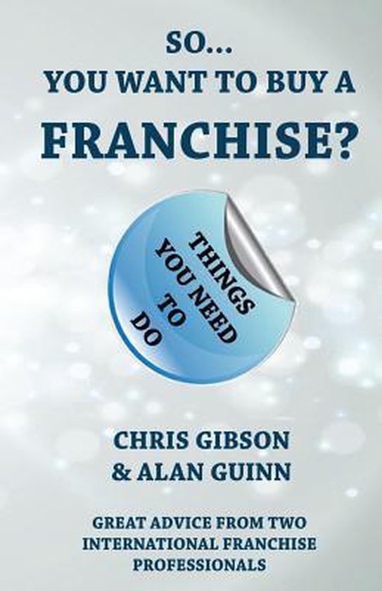So...You Want to Buy a Franchise?, Alan Guinn | 9780956761842 | Boeken ...
